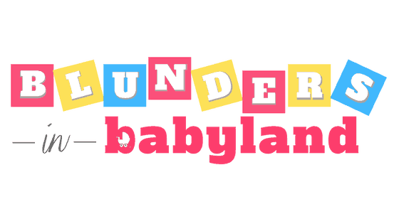 Blunders in Babyland
