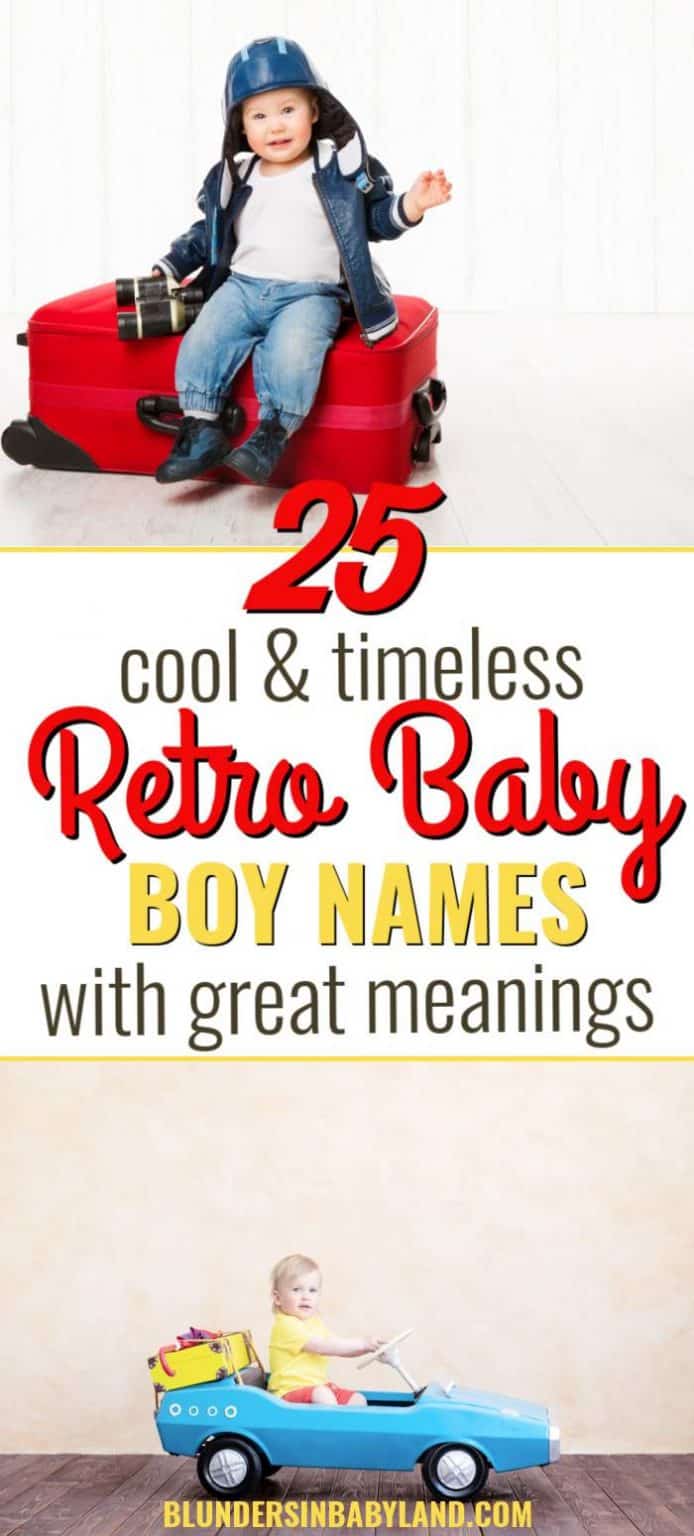 25 Timeless and Cool Retro Boy Names - Blunders in Babyland